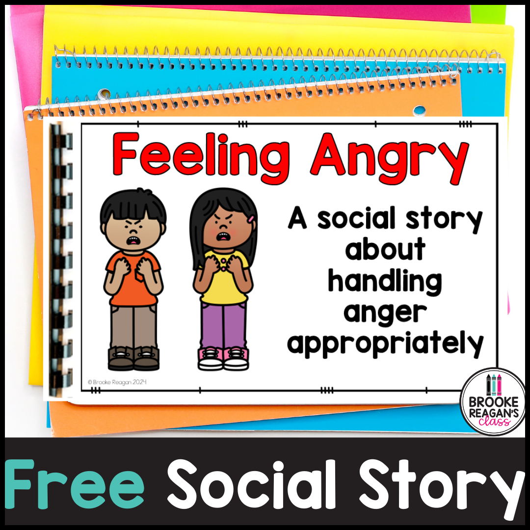 Free Feeling Angry Social Story - Brooke Reagan's Class